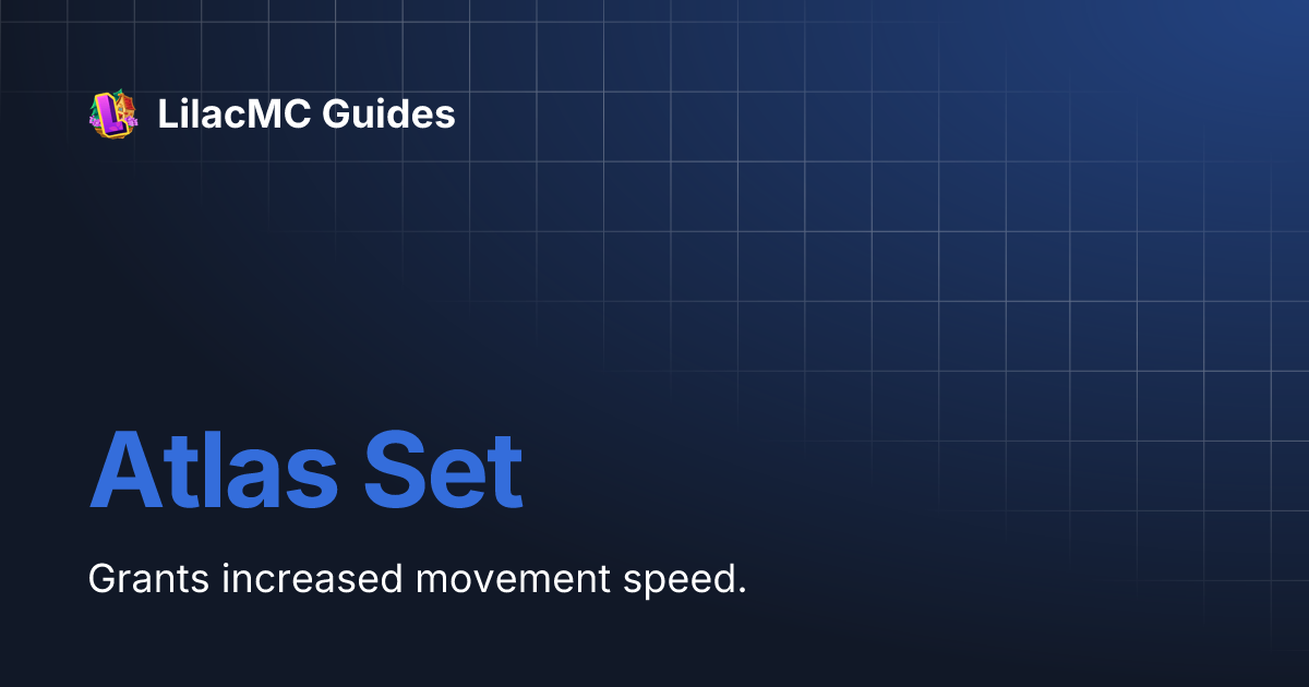 Atlas Set | LilacMC Guides