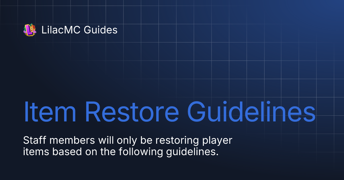 Item Restore Guidelines | LilacMC Guides