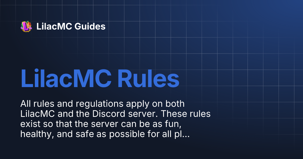LilacMC Rules | LilacMC Guides