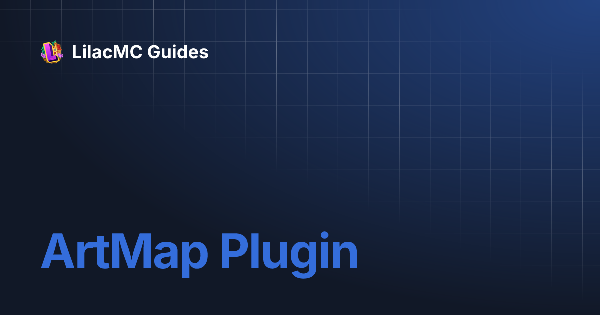 ArtMap Plugin | LilacMC Guides