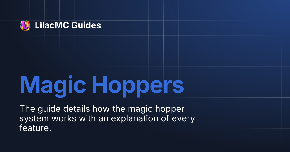Magic Hoppers | LilacMC Guides
