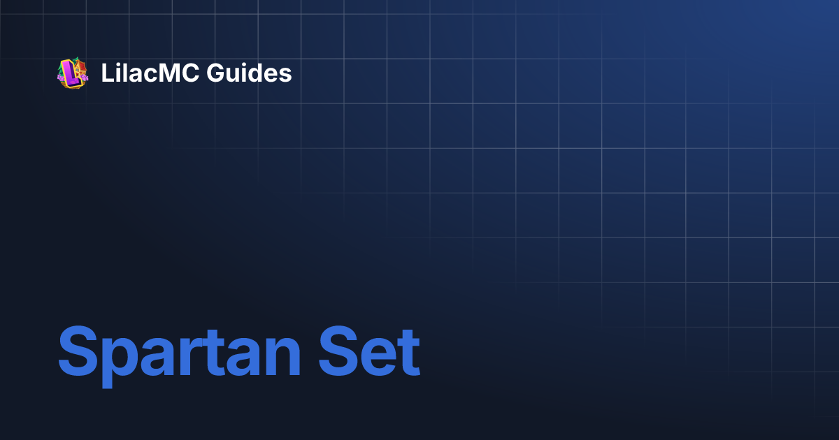 Spartan Set | LilacMC Guides