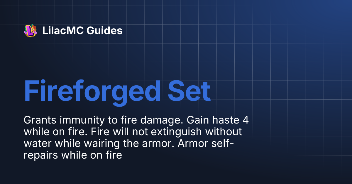 Fireforged Set | LilacMC Guides